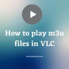 How to Play M3U Files on Windows 10: The Ultimate Guide